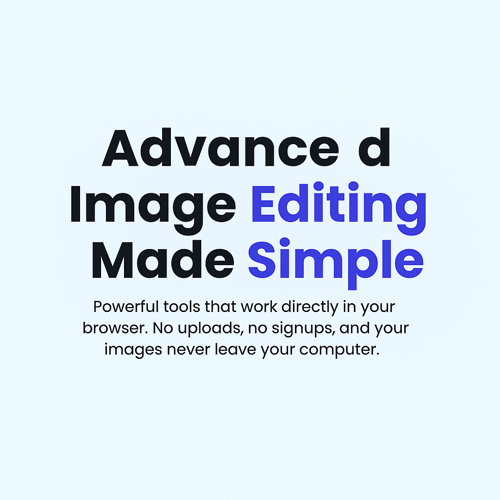 Advanced Image Editing Made Simple – NextGen Tools | Mohsin Webs